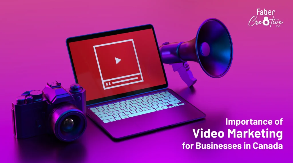 Importance of Video Marketing for Businesses in Canada in 2026